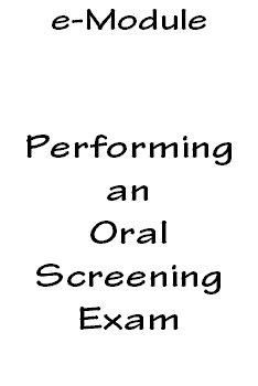 Performing an Oral Screening Exam