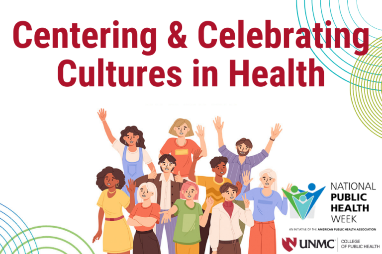 Celebrate National Public Health Week with the UNMC College of Public ...