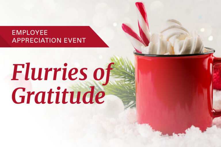 'Flurries of Gratitude' employee event is Jan. 15 | Newsroom ...
